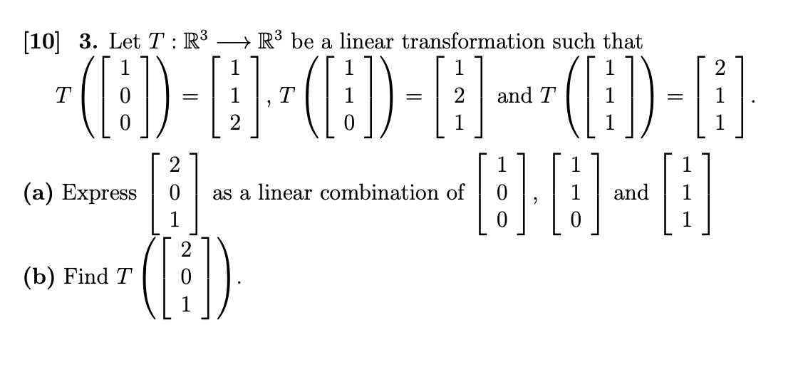 Solved [10] 3. Let T:R3R3 be a linear transformation such | Chegg.com
