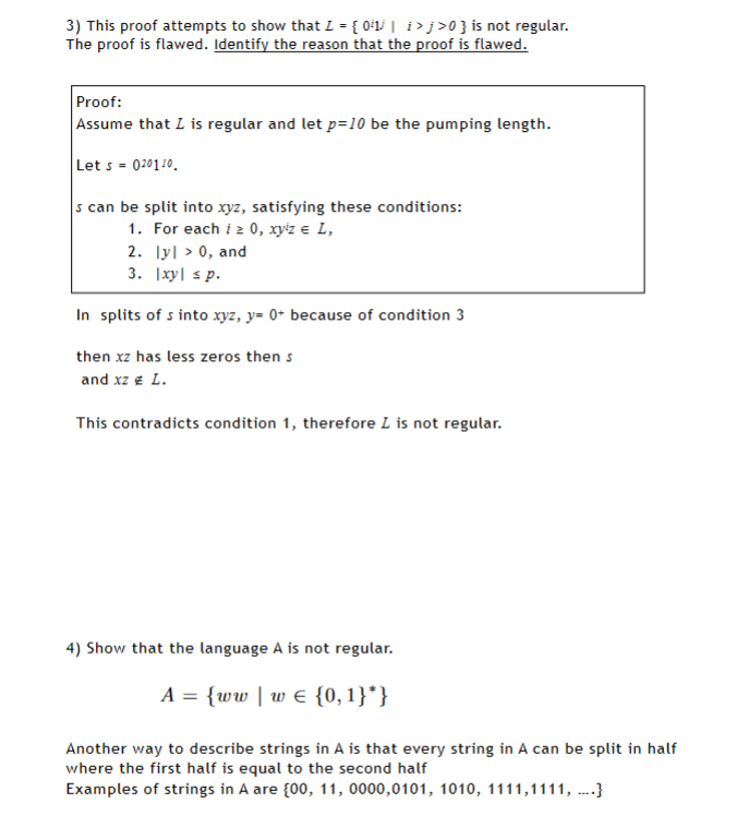 Solved 3) This proof attempts to show that L={0i1j∣i>j>0} is | Chegg.com