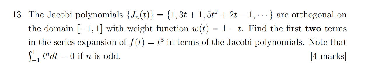 3. The Jacobi polynomials {Jn(t)}={1,3t+1,5t2+2t−1,⋯} | Chegg.com