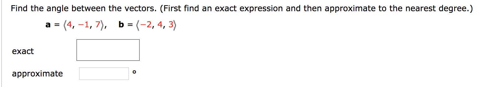 Solved Find the angle between the vectors. (First find an | Chegg.com