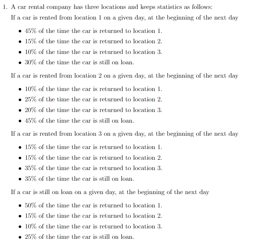 Solved 1. A car rental company has three locations and keeps | Chegg.com