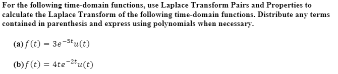 Solved For the following time-domain functions, use Laplace | Chegg.com
