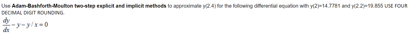 Solved Use Adam-Bashforth-Moulton two-step explicit and | Chegg.com