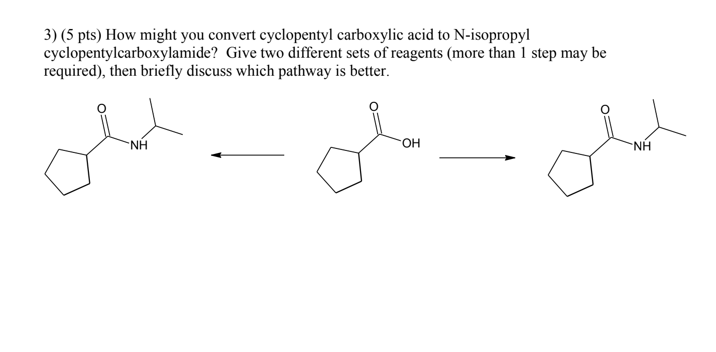 Solved 3) (5 pts) How might you convert cyclopentyl | Chegg.com