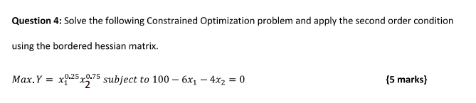 Solved Question 4: Solve the following Constrained | Chegg.com