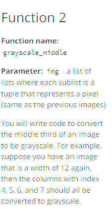 Solved Function 2 Function name: grayscale_middle Parameter: | Chegg.com