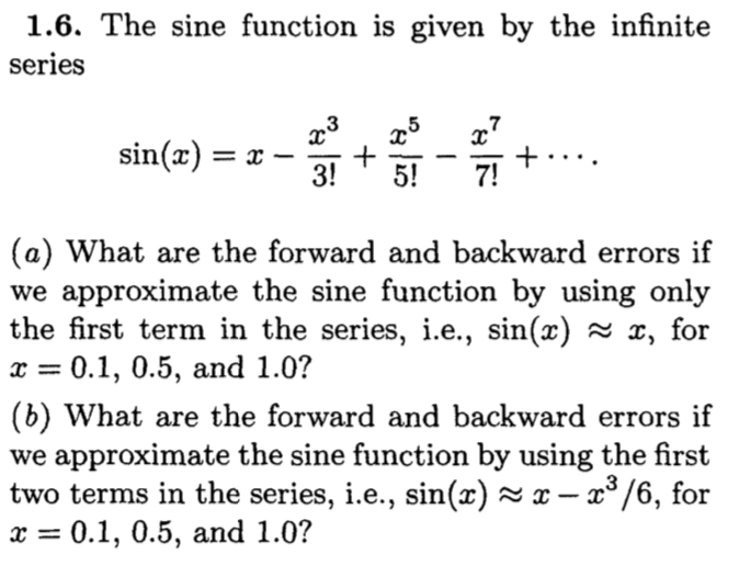 Solved 1.6. The sine function is given by the infinite | Chegg.com
