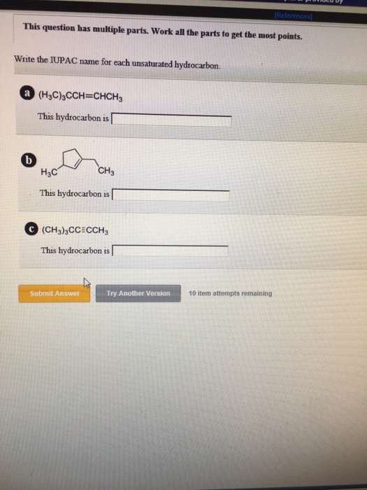 Solved Write the IUPAC name for each unsaturated | Chegg.com