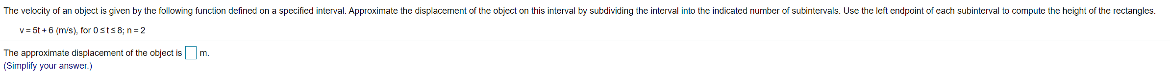 Solved The velocity of an object is given by the following | Chegg.com