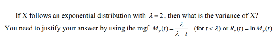 Solved If X follows an exponential distribution with 1=2, | Chegg.com