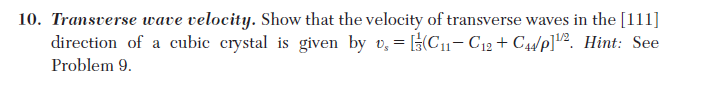 Solved 10. Transverse wave velocity. Show that the velocity | Chegg.com