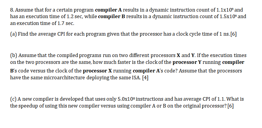 Solved 8. Assume that for a certain program compiler A | Chegg.com