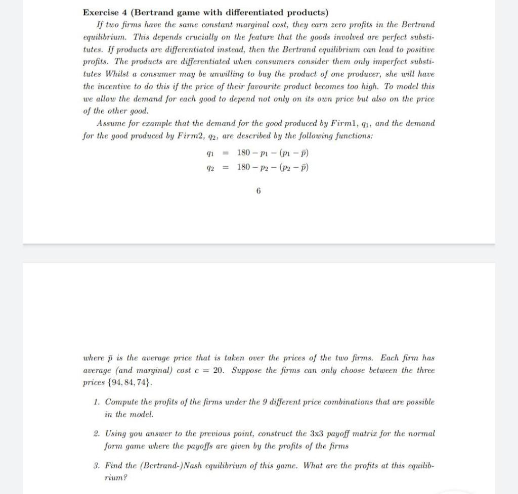 Solved Exercise 4 (Bertrand game with differentiated | Chegg.com