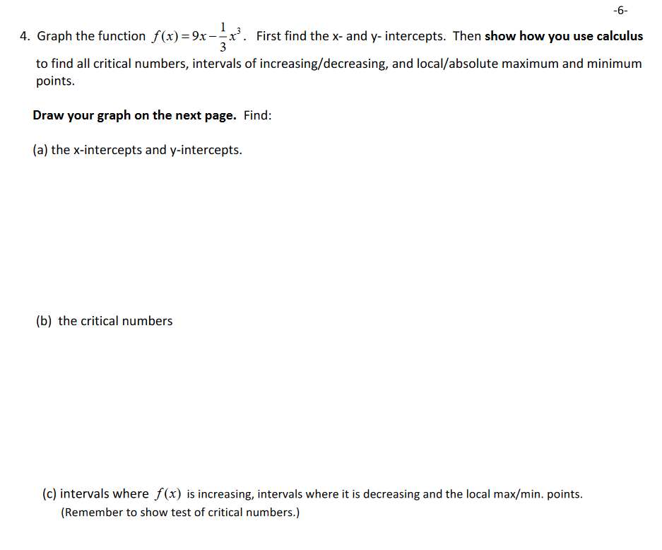 Solved -6- 4. Graph the function f(x)=9x-=x". First find the | Chegg.com