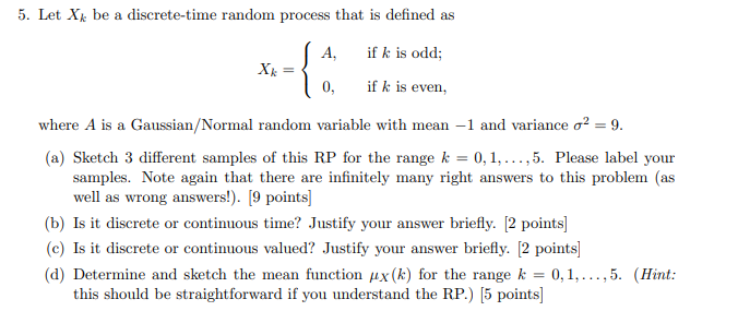 Solved 5. Let X be a discrete-time random process that is | Chegg.com