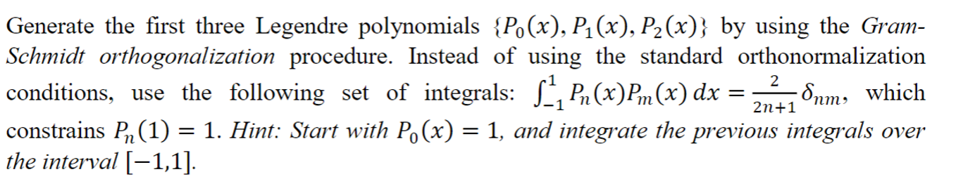 Solved Generate the first three Legendre polynomials | Chegg.com