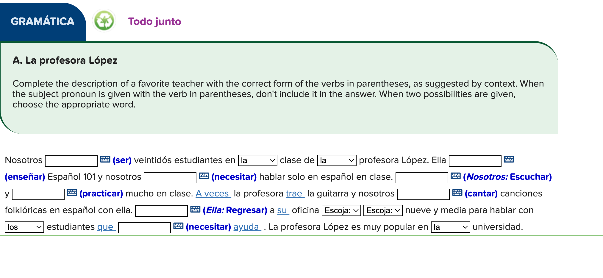 Todo junto A. La profesora López Complete the | Chegg.com