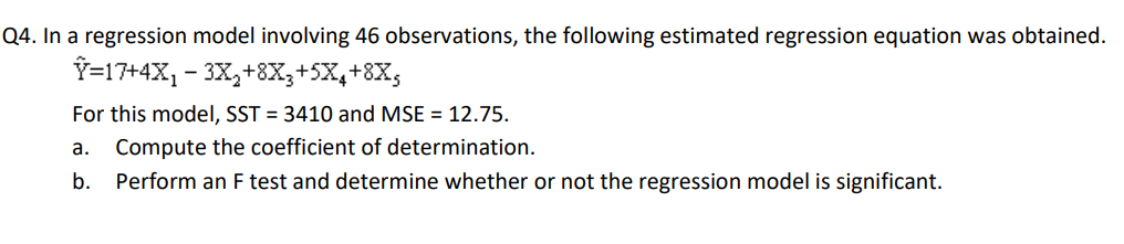 Solved Q4. In a regression model involving 46 observations, | Chegg.com