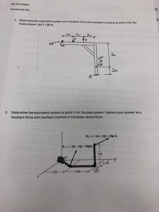 Solved EM 214 Statics Homework #11 07 1. Determine the | Chegg.com