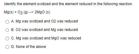 Solved Identify the element oxidized and the element reduced | Chegg.com