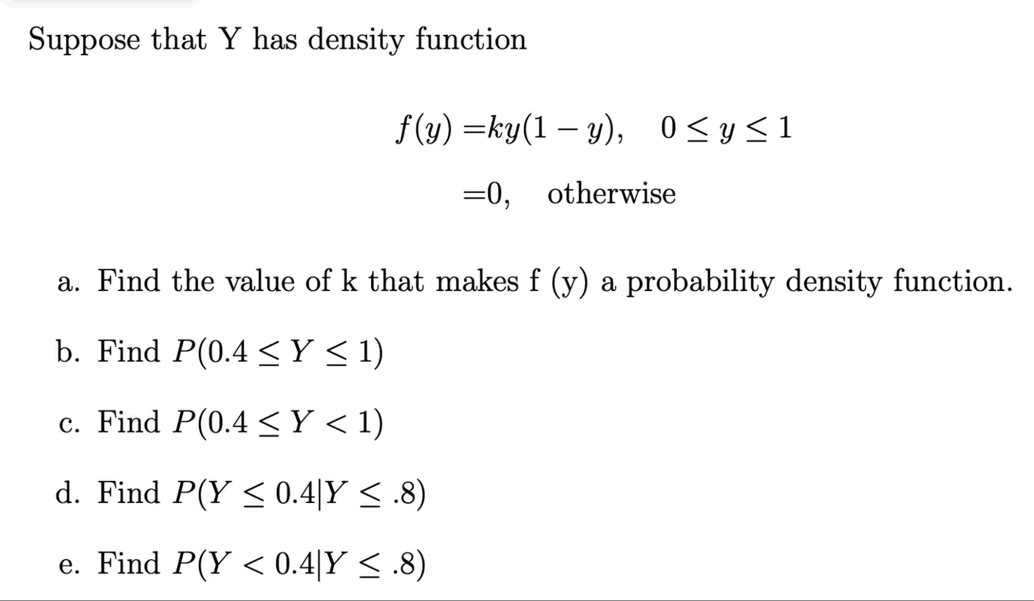 Solved Suppose that Y ﻿has density | Chegg.com