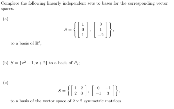 Solved Complete the following linearly independent sets to | Chegg.com