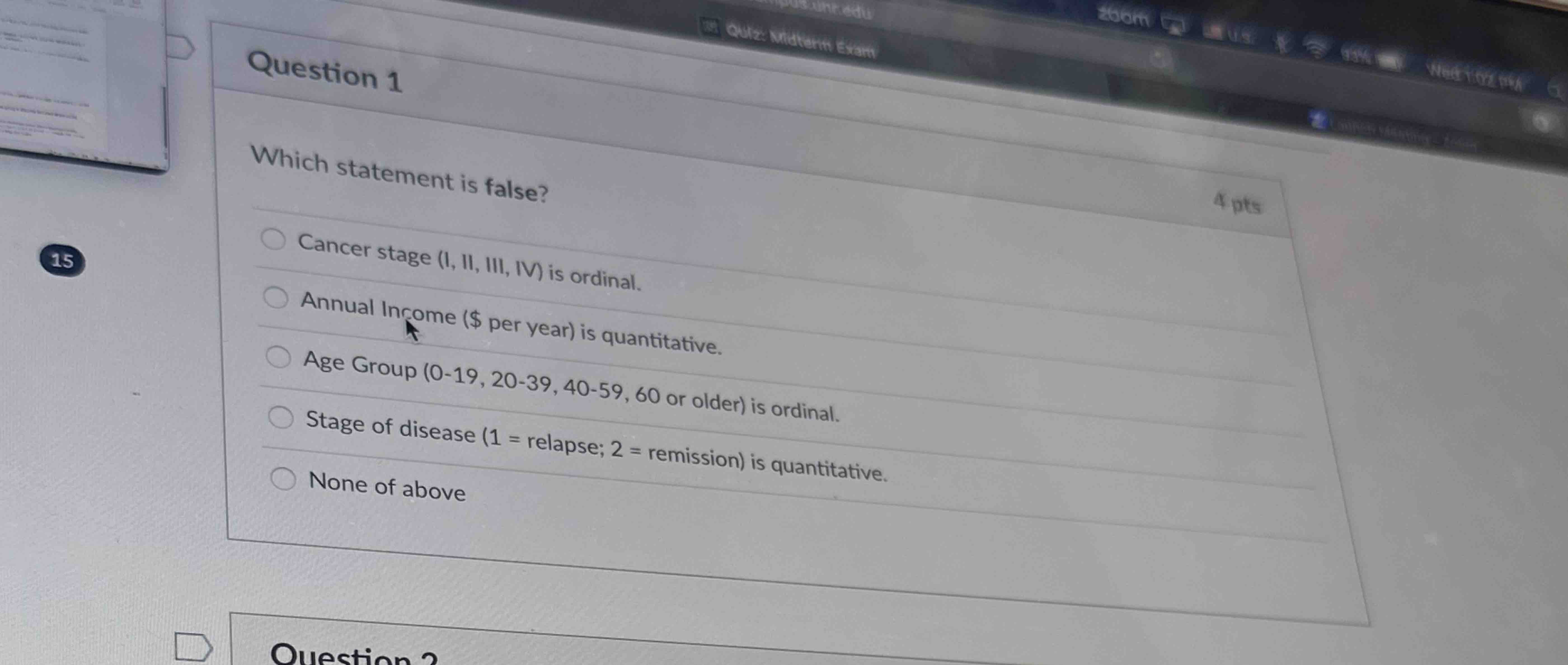 Solved Question 1Which statement is false?Cancer stage (I, | Chegg.com