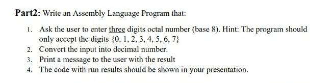 Solved Part2: Write an Assembly Language Program that: 1. | Chegg.com