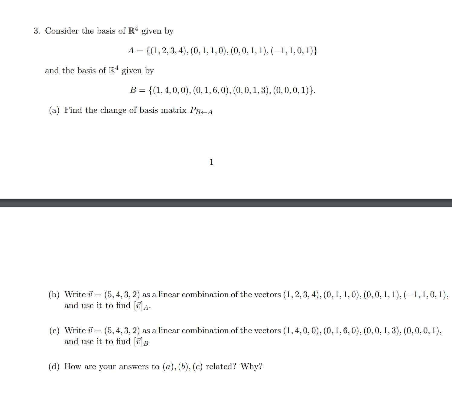 Solved 3. Consider the basis of R4 given by | Chegg.com