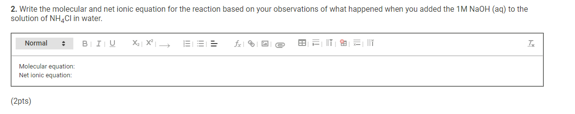 Solved 2. Write the molecular and net ionic equation for the | Chegg.com