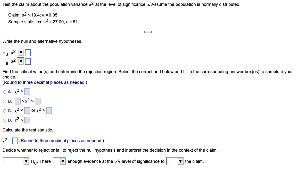 Solved Test the claim about the population variance o2 at | Chegg.com