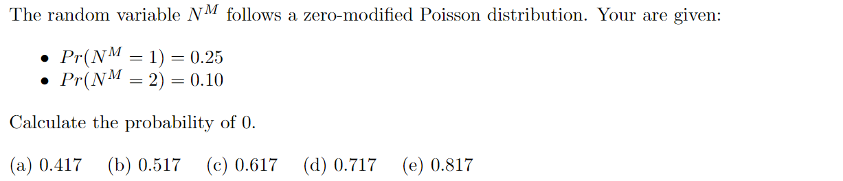 Solved The random variable NM follows a zero-modified | Chegg.com