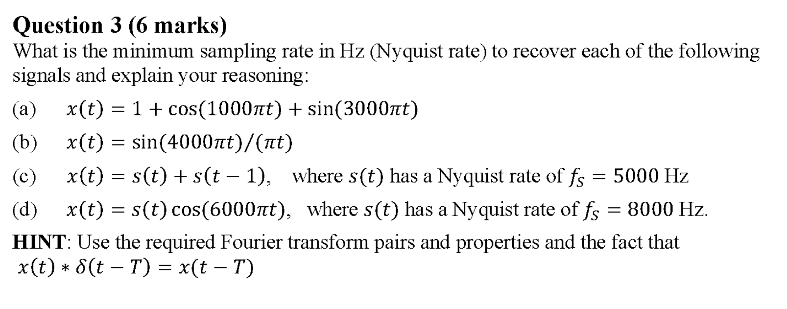 Solved Question 3 6 Marks What Is The Minimum Sampling
