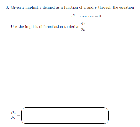 Solved 3. Given z implicitly defined as a function of r and | Chegg.com