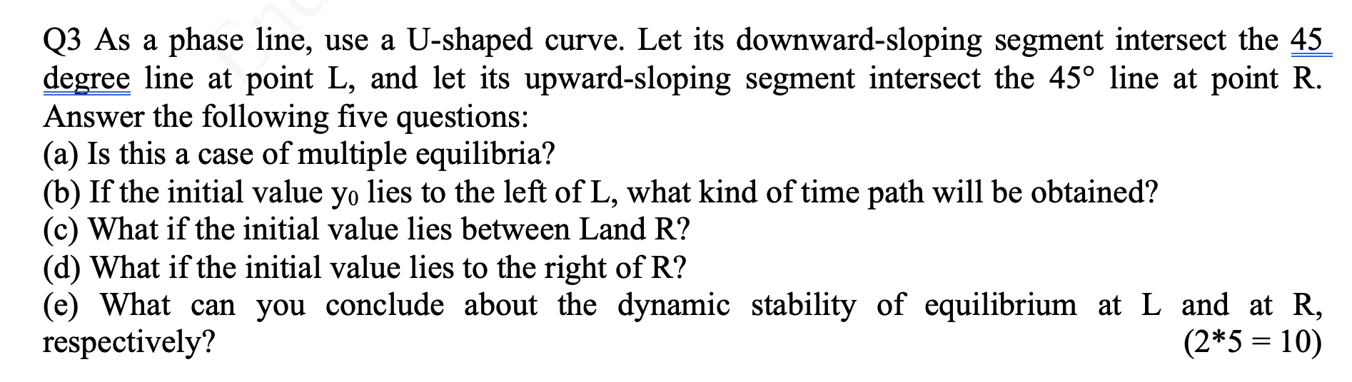 Solved Q3 As a phase line, use a U-shaped curve. Let its | Chegg.com