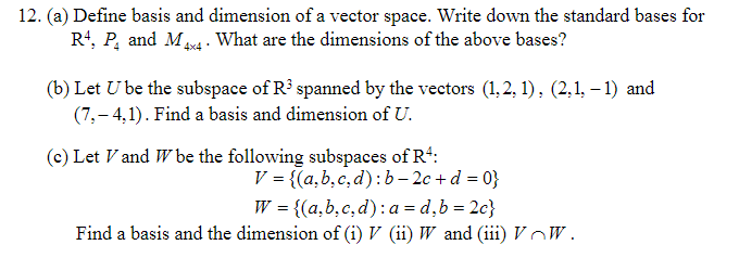 Solved 12. (a) Define basis and dimension of a vector space. | Chegg.com