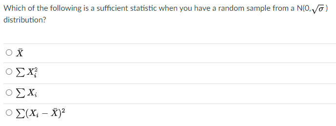 Solved Which of the following is a sufficient statistic when | Chegg.com