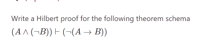 Solved Write A Hilbert Proof For The Following Theorem