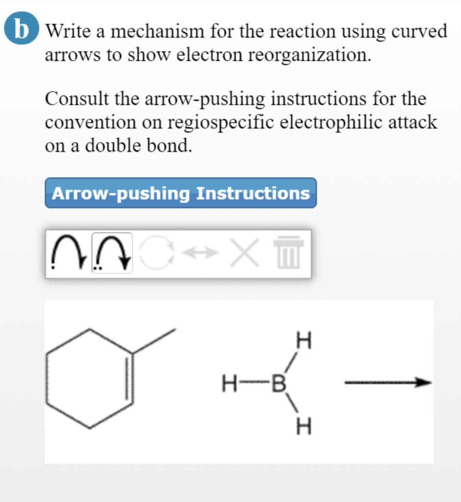 Solved b Write a mechanism for the reaction using curved | Chegg.com