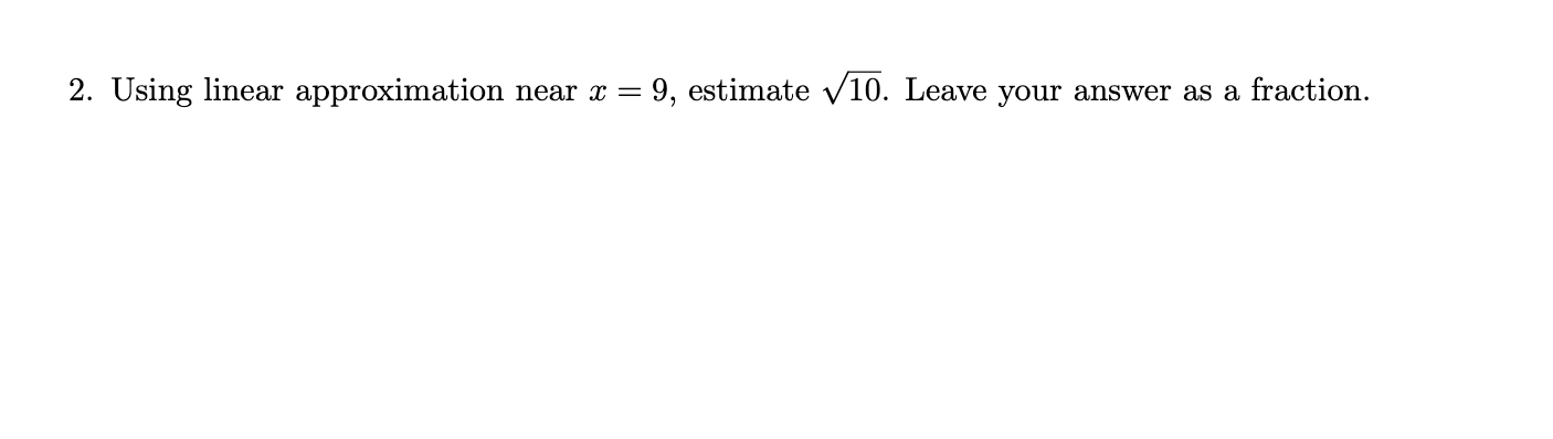 Solved 2 Using Linear Approximation Near X9 Estimate 10 6197