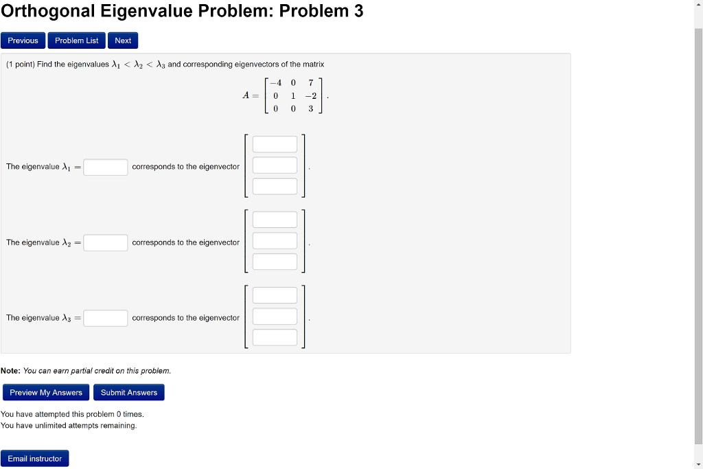 Solved Orthogonal Eigenvalue Problem: Problem 3 Previous | Chegg.com