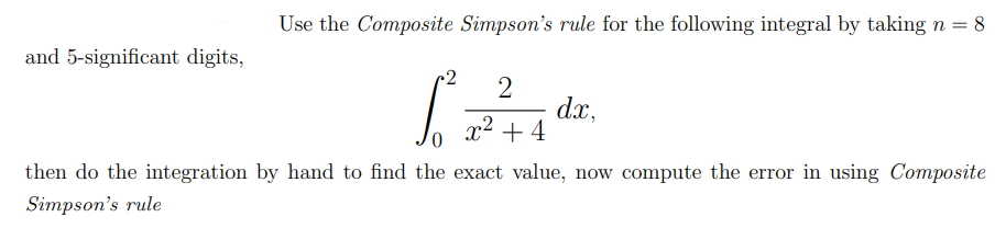 Solved Use the Composite Simpson's rule for the following | Chegg.com