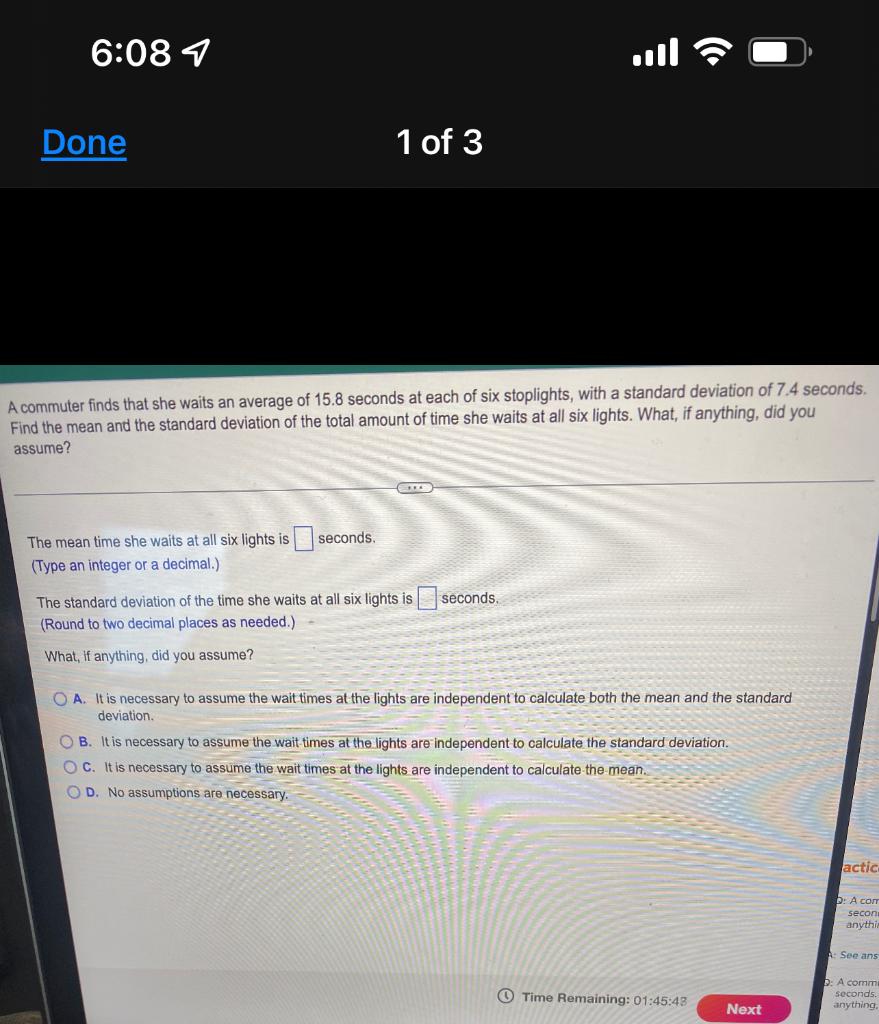 Solved 6:08 7 Done 1 of 3 A commuter finds that she waits an | Chegg.com