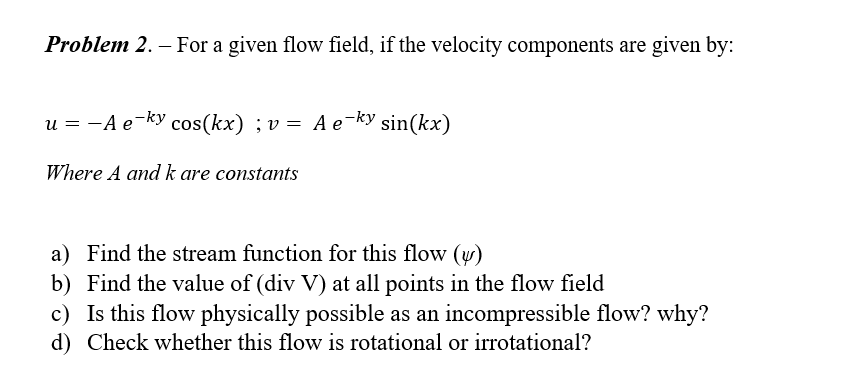 Solved Problem 2. - For a given flow field, if the velocity | Chegg.com
