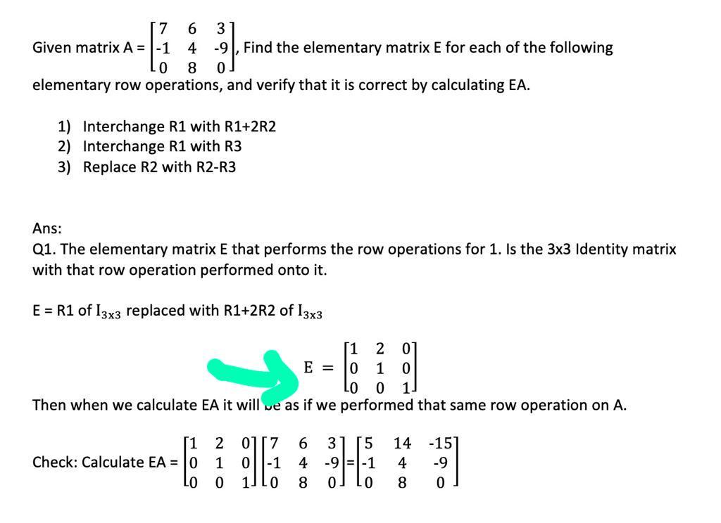 Solved 7 6 3 Given matrix A = -1 4 -9, Find the elementary | Chegg.com