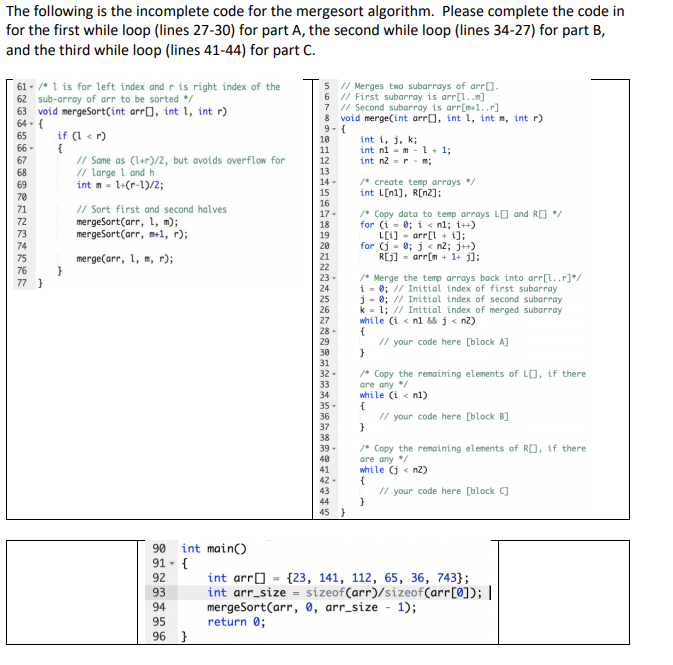 Solved The following is the incomplete code for the | Chegg.com