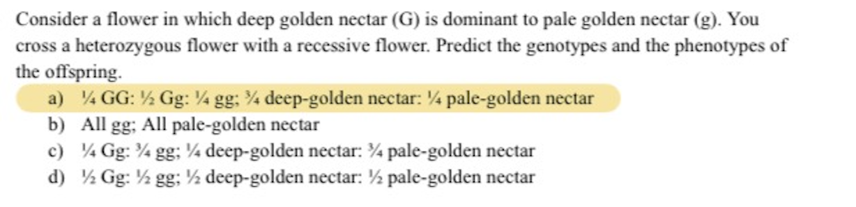 Solved Consider a flower in which deep golden nectar (G) is | Chegg.com