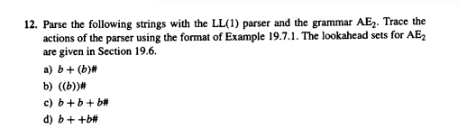 Solved 12. Parse the following strings with the LL(1) parser | Chegg.com