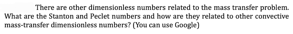 Solved There are other dimensionless numbers related to the | Chegg.com