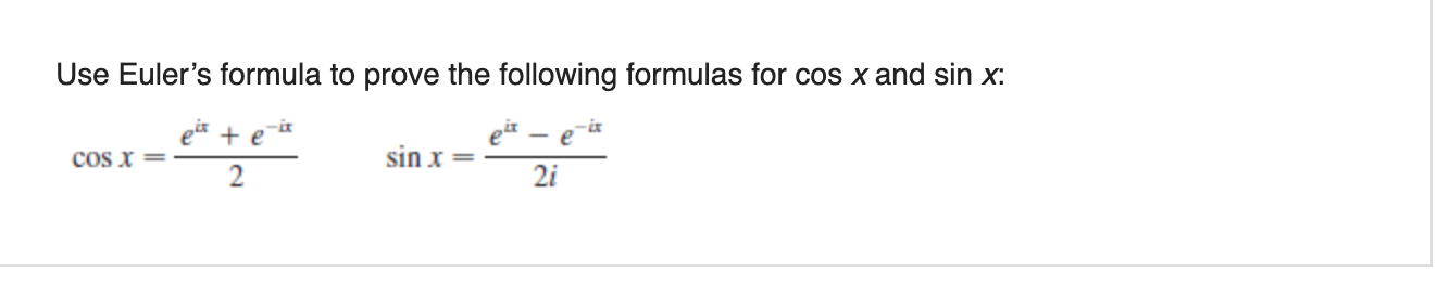 Solved Use Euler's formula to prove the following formulas | Chegg.com